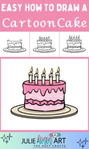 17 Easy Cake Drawings With Step by Step Guide - Julie Ann Art
