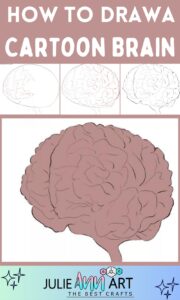 12 Easy Brain Drawings With Step by Step Guides - Julie Ann Art