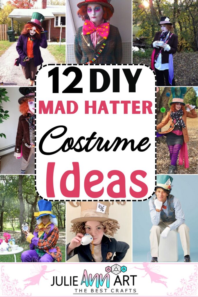 12 DIY Mad Hatter Costume Ideas For Eccentric Look - Julie Ann Art