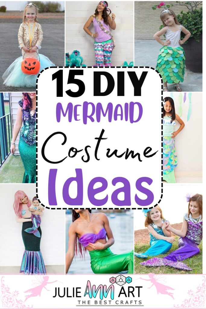 15 DIY Mermaid Costume Ideas To Be A Lake Princess - Julie Ann Art