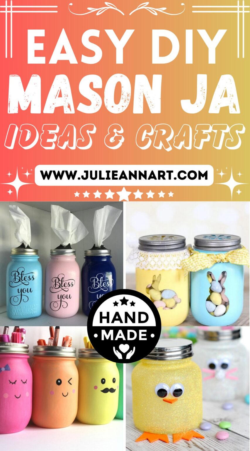 25 DIY Mason Jar Crafts Ideas For Sustainable Home Decor - Julie Ann Art
