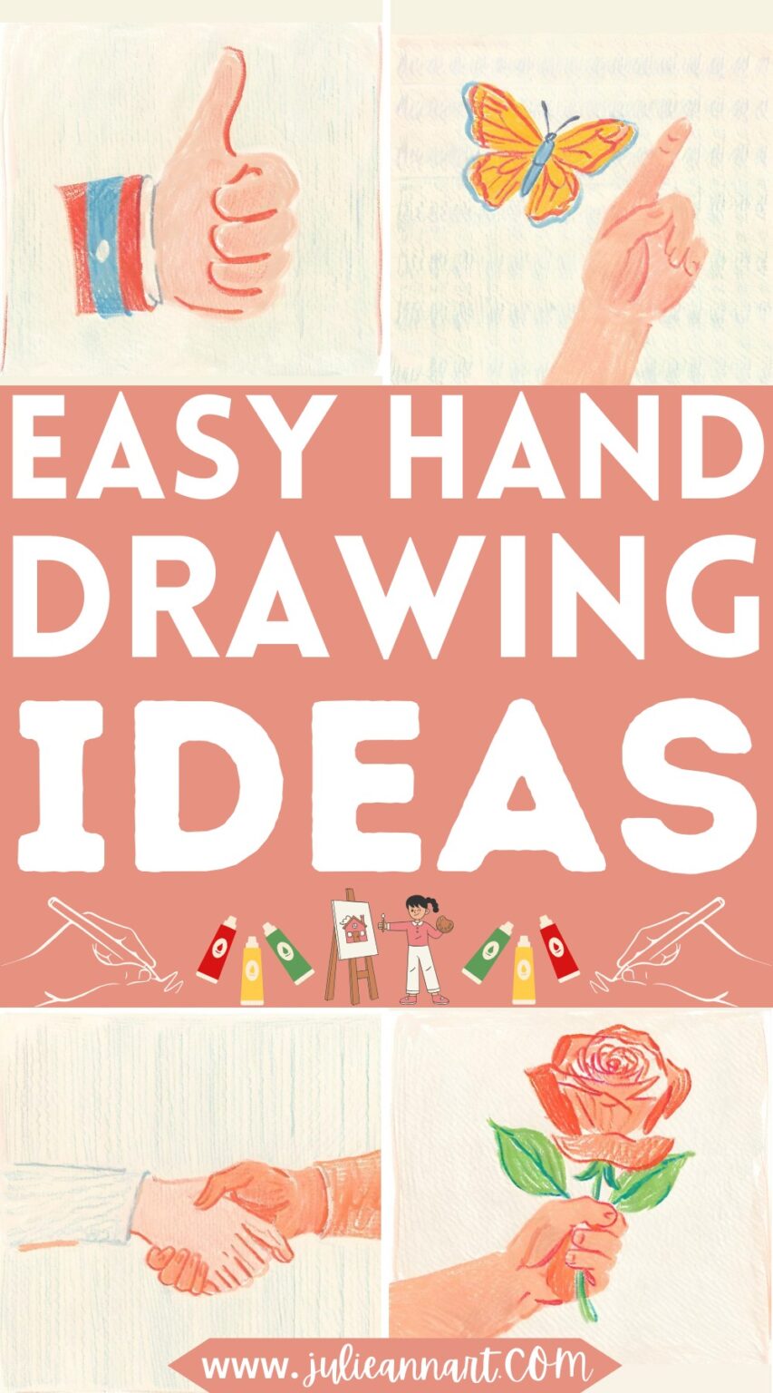 Easy Hand Drawing Ideas To Improve Human Drawings - Julie Ann Art