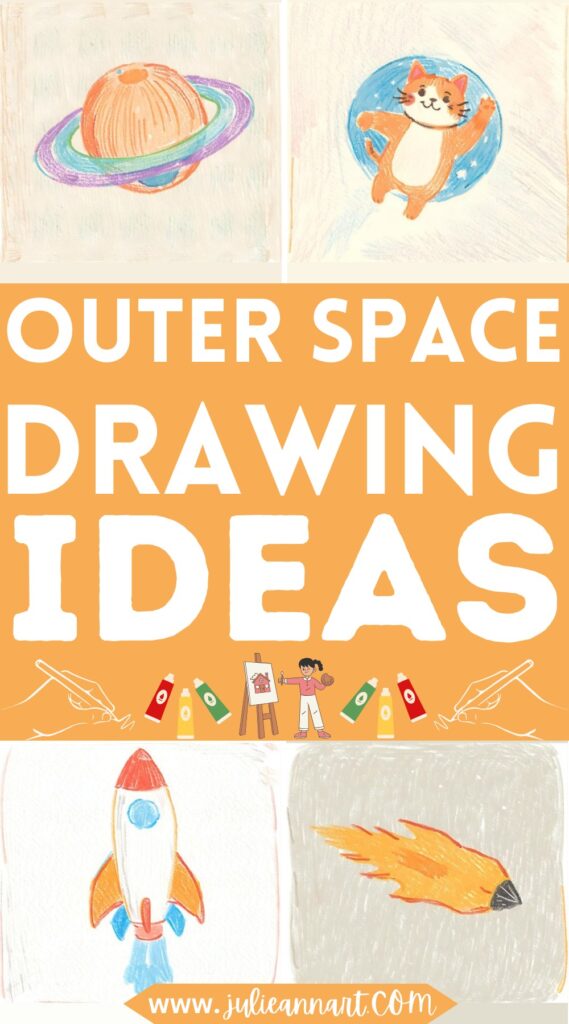 10 Outer Space Drawing Ideas For Little Astronomers - Julie Ann Art