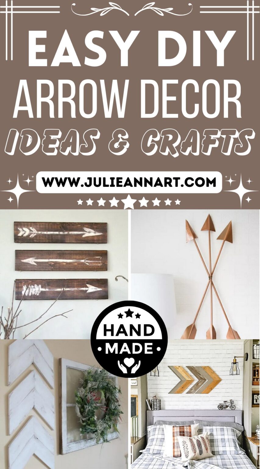 10 DIY Arrow Decor Ideas Made Using Simple Materials - Julie Ann Art
