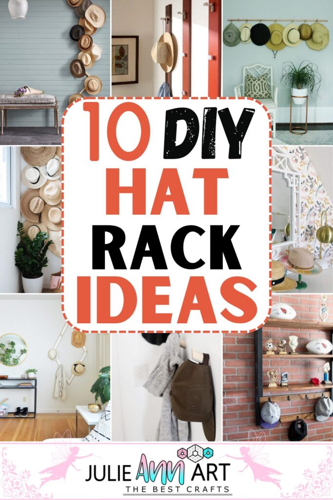 10 DIY Hat Rack Ideas For Everyone - Julie Ann Art