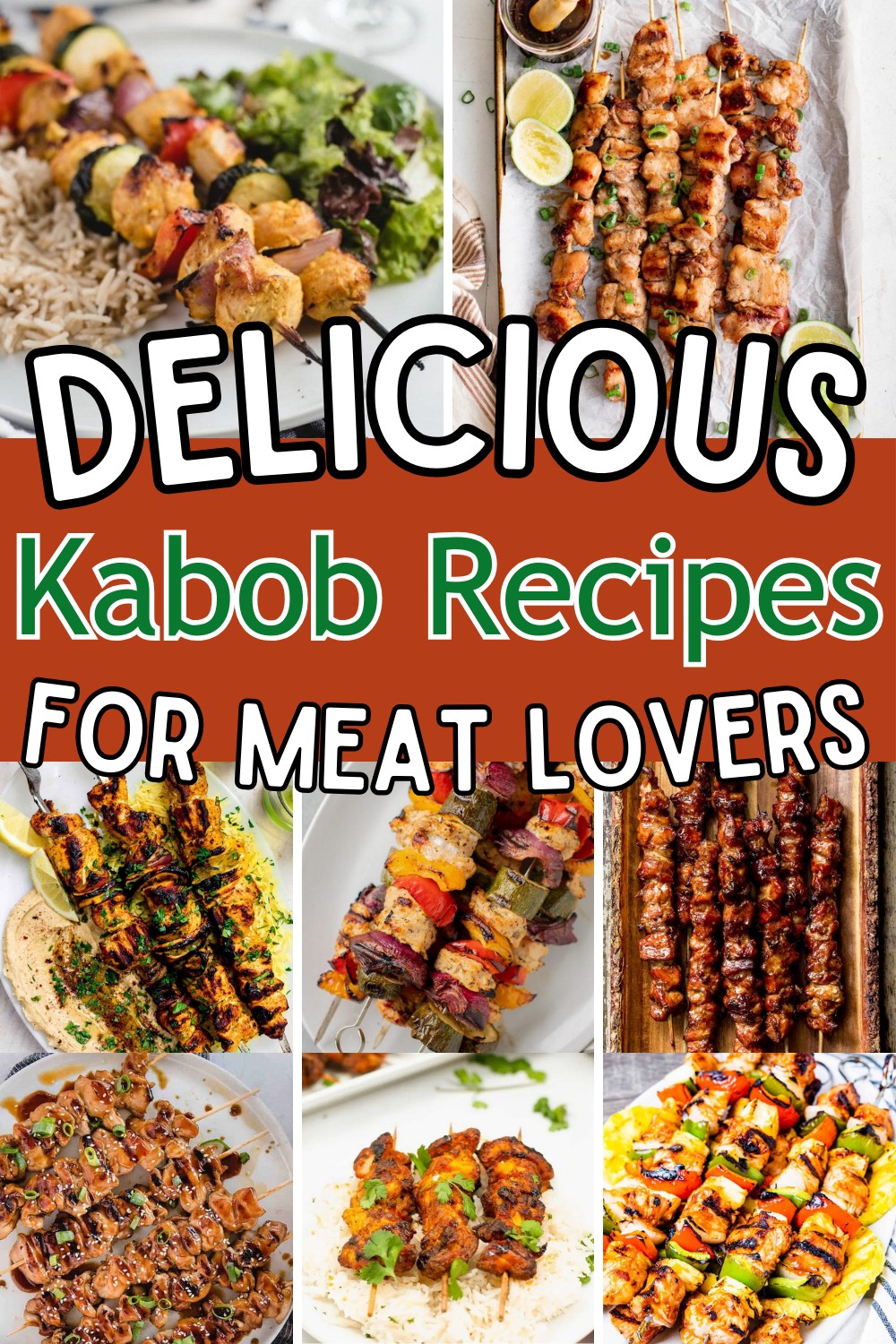 10 Easy Delicious Kabob Recipes For Meat Lovers - Julie Ann Art
