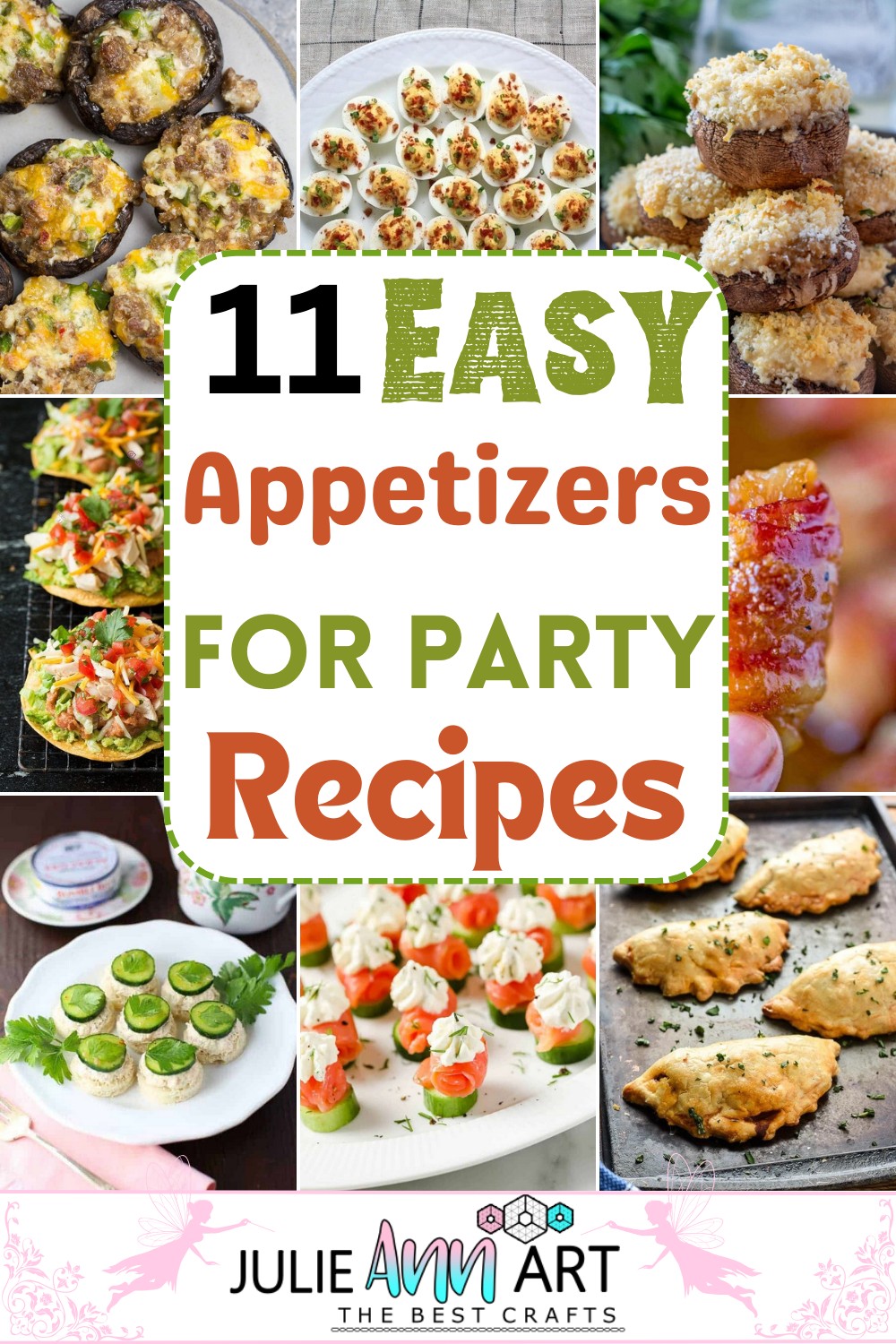 11 Easy To Make Appetizers For Party - Julie Ann Art