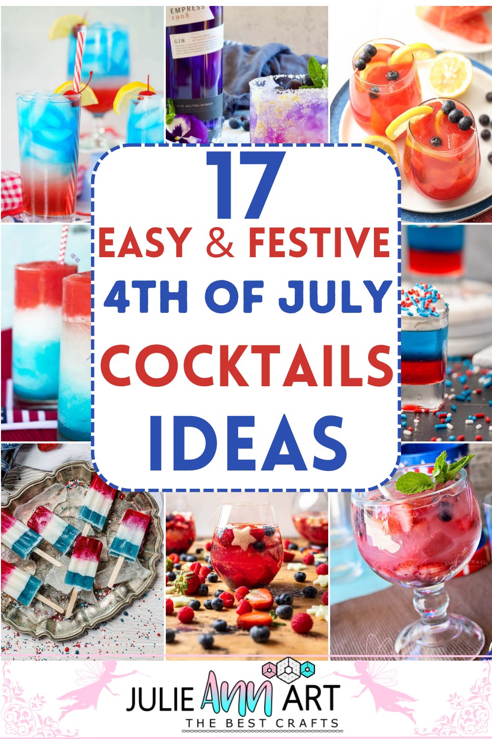 17 Easy & Festive 4th of July Cocktails all done - Julie Ann Art