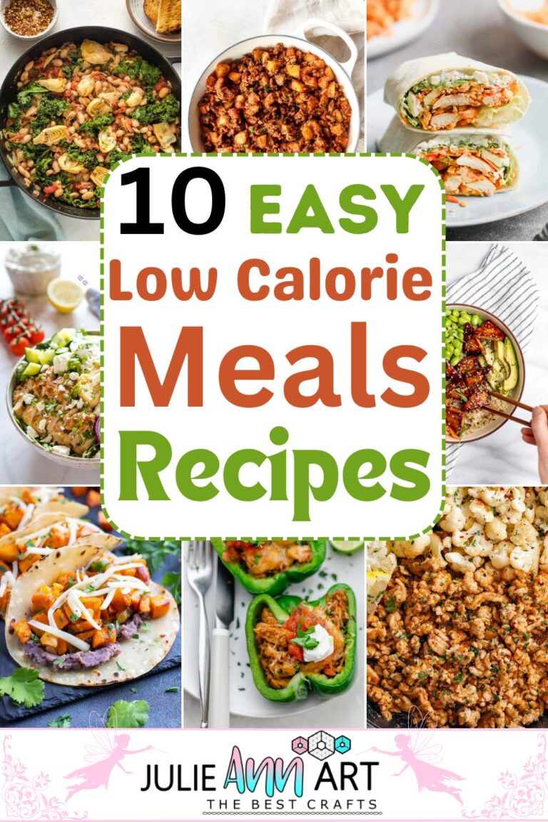 10 Easy Low Calorie Meals Recipes For Healthier Enthusiasts - Julie Ann Art