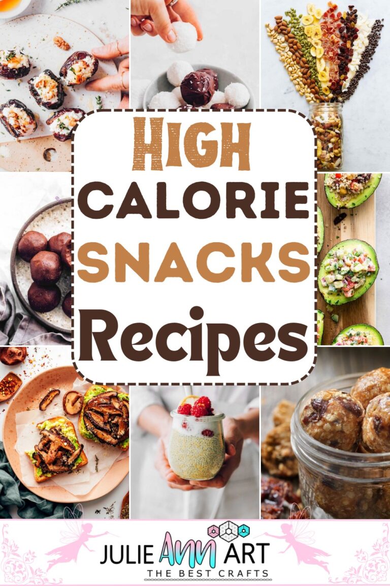 9 High-Calorie Snacks Recipes For Daily Routine - Julie Ann Art