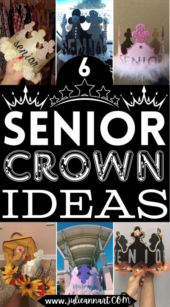 6 Senior Crown Ideas From Different Materials For 2024 - Julie Ann Art