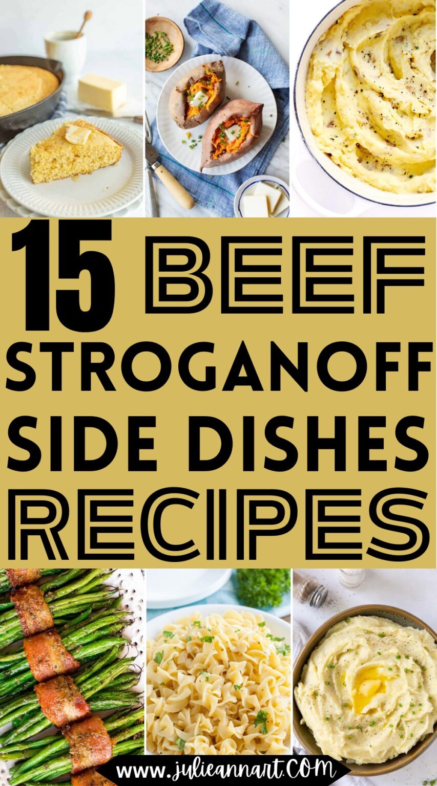 15 Beef Stroganoff Side Dishes - Julie Ann Art