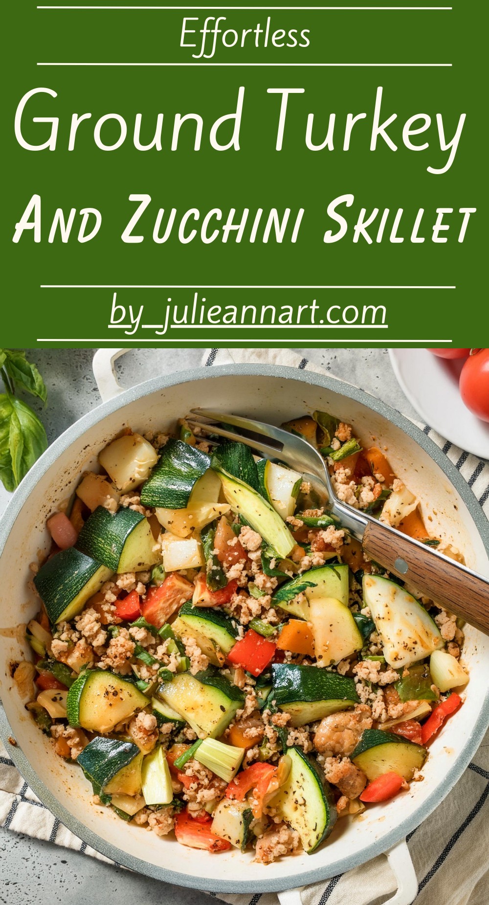 Easy Ground Turkey And Zucchini Skillet Recipe - Julie Ann Art
