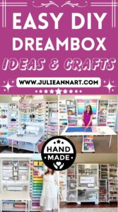 7 DIY Dreambox Plans For Storage/Organization - Julie Ann Art