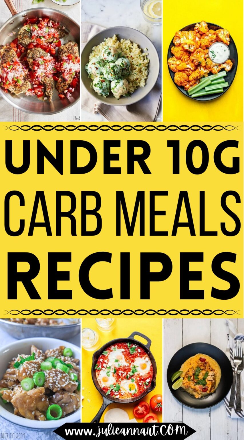 10 Under 10g Carb Meals Recipes For A Healthy Diet - Julie Ann Art