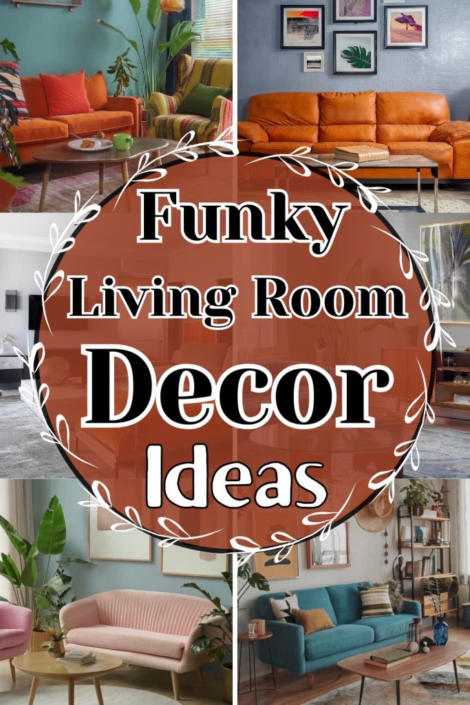 10 Super Funky Living Room Decor Ideas - Julie Ann Art